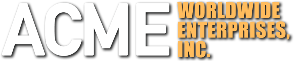 ACME Overview - ACME Worldwide